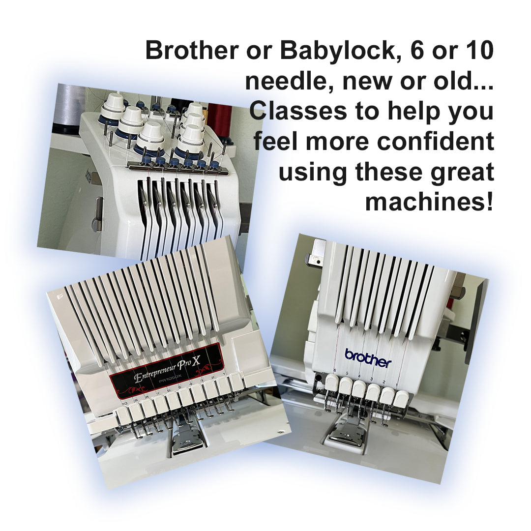VIRTUAL: Brother & Baby Lock 6- or 10-Needle Machines Class – Quality ...